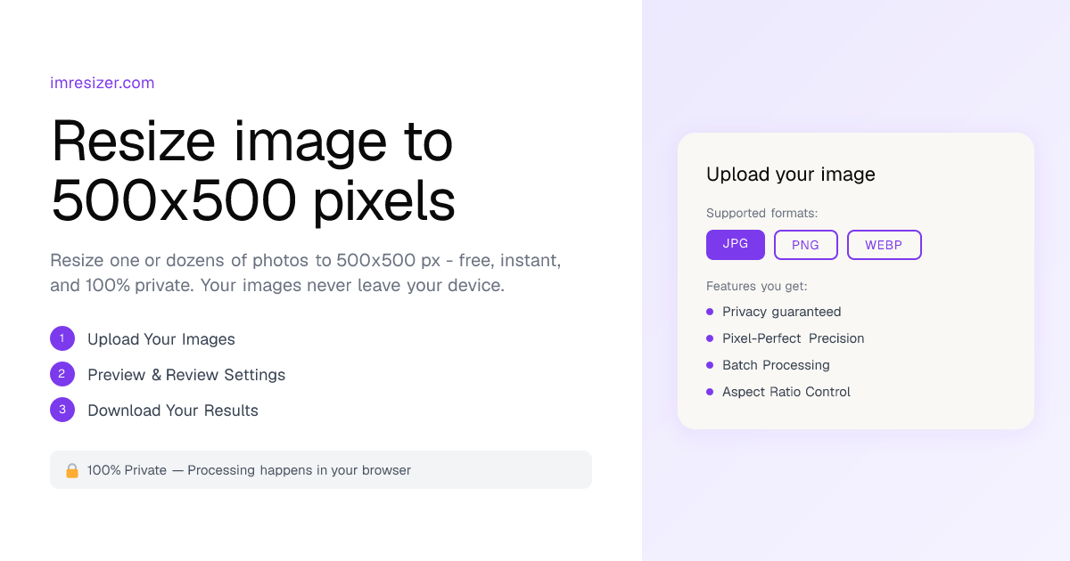 Resize image to 500x500 pixels (Free & Private) | ImResizer